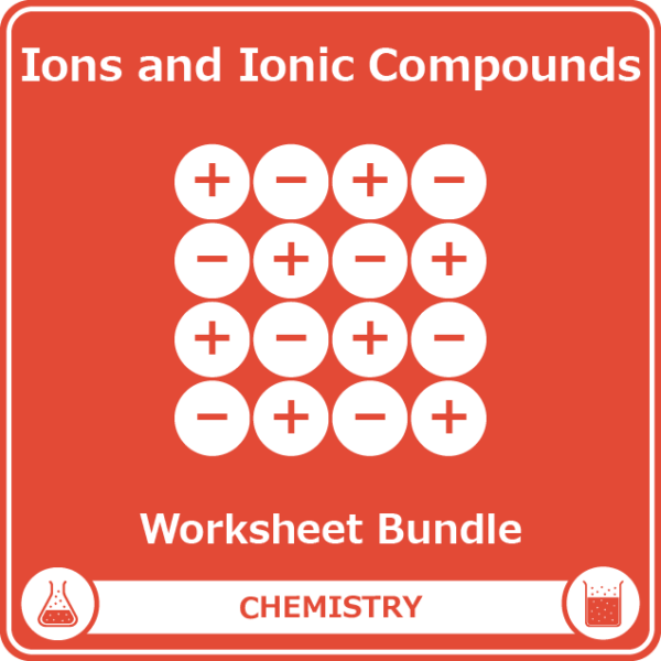 Ions and Ionic Compounds Worksheet Bundle | Good Science